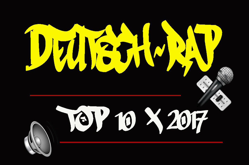 Deutschrap 2017 - Top 10